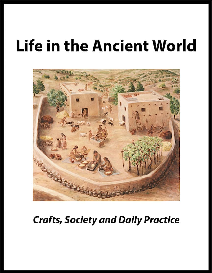 Life in the Ancient World - Biblical Archaeology Society